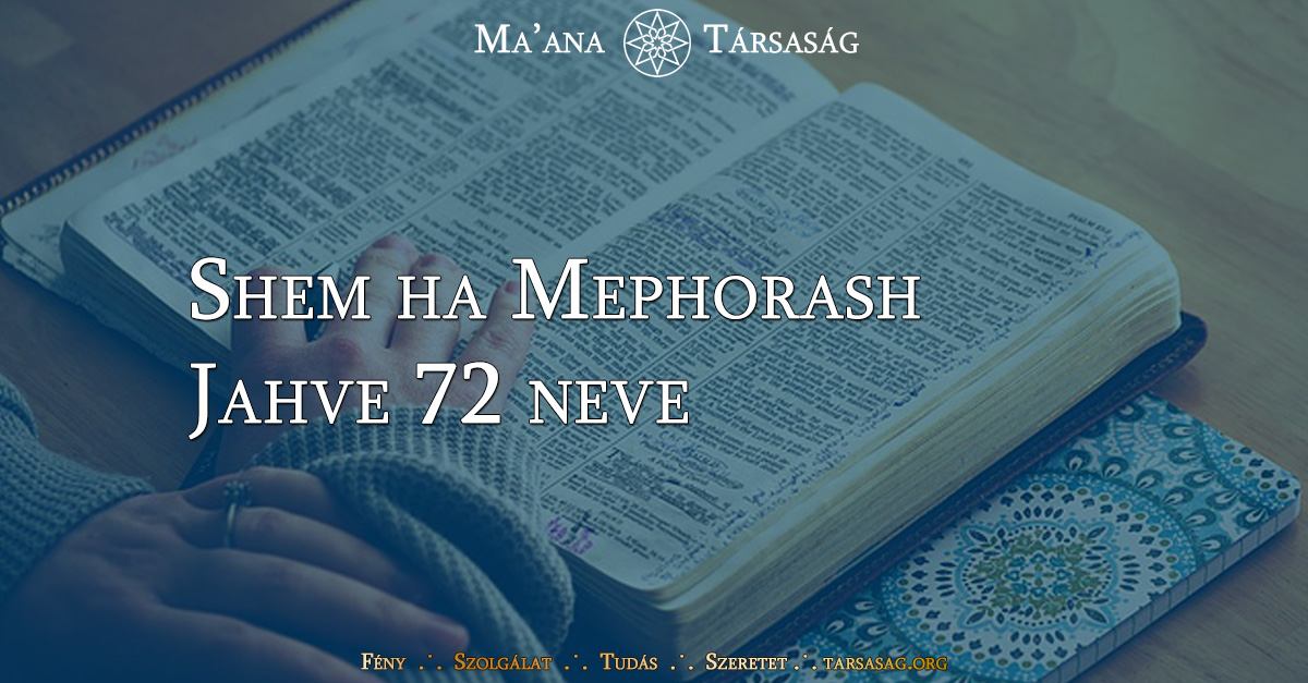 Shem ha Mephorash - Jahve 72 neve - Spiritan.hu a spirituális portál